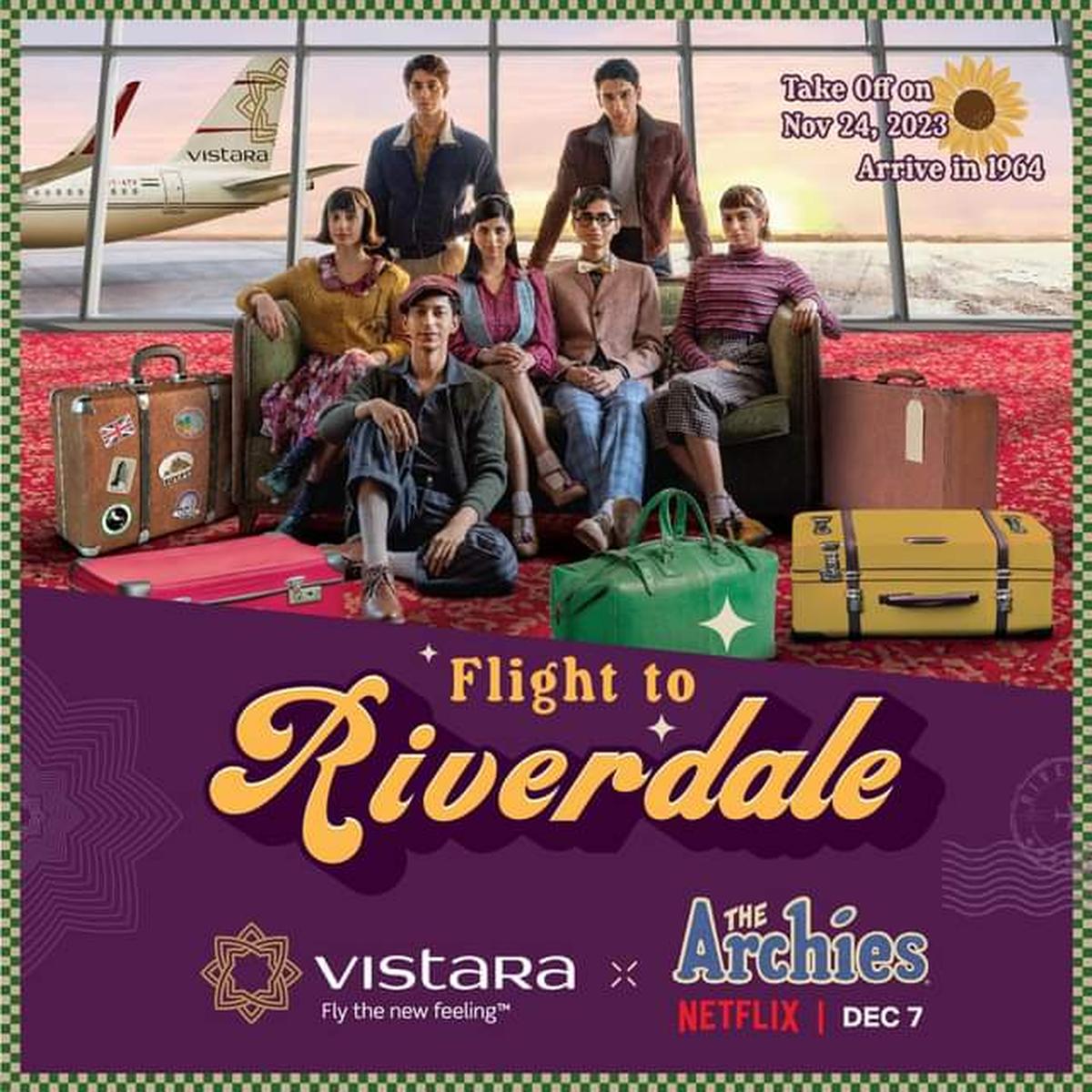 VISTARA PRESENTS ‘FLIGHT TO RIVERDALE’ - A JOURNEY BACK TO 1964, IN COLLABORATION WITH NETFLIX’S ...
